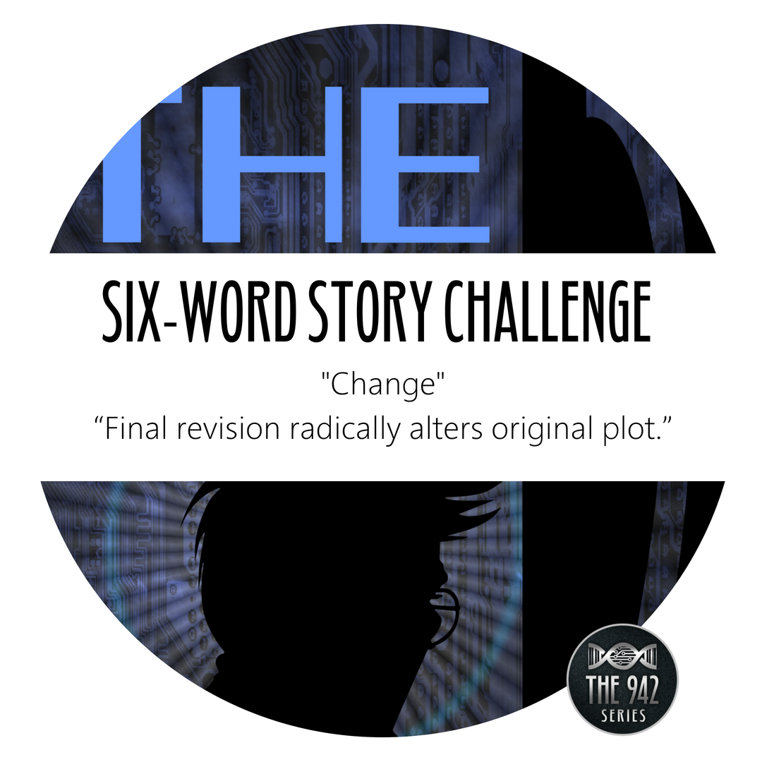 Six-Word Story Challenge – “Change” – J. I. Rogers – Author