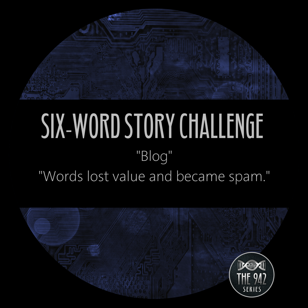 Six-Word Story Challenge – “Blog” & A Question. – J. I. Rogers – Author