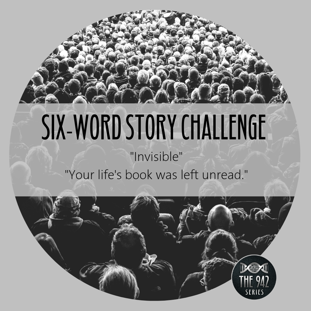 Six-Word Story Challenge – “Invisible” – J. I. Rogers – Author