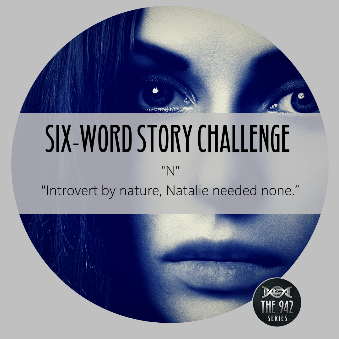 Six-Word Story Challenge – “N” – J. I. Rogers – Author