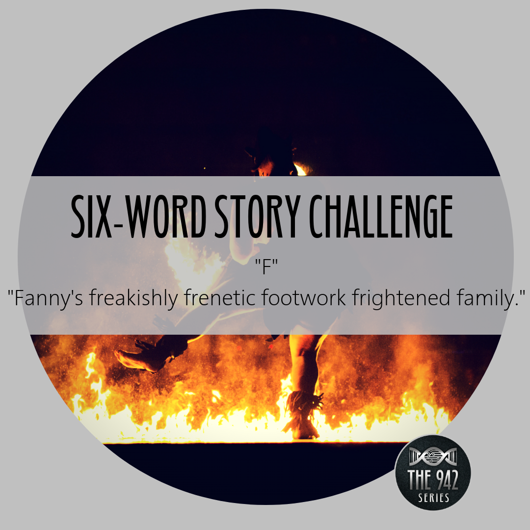 Six-Word Story Challenge – “F” – J. I. Rogers – Author